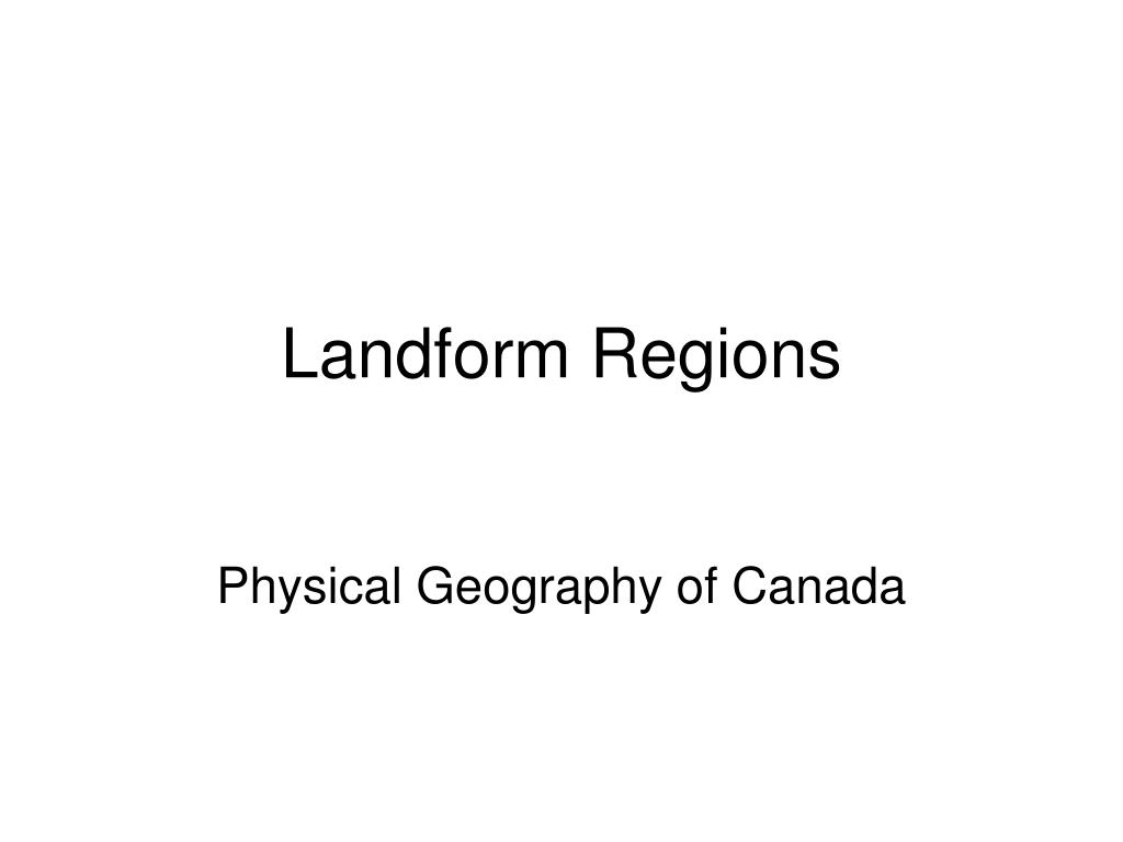 PPT - Landform Regions PowerPoint Presentation, free download - ID:1780796