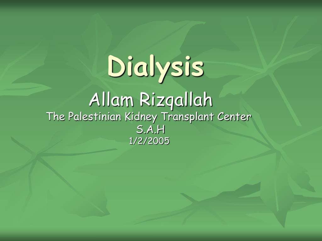 PPT - Dialysis PowerPoint Presentation, free download - ID:1781152
