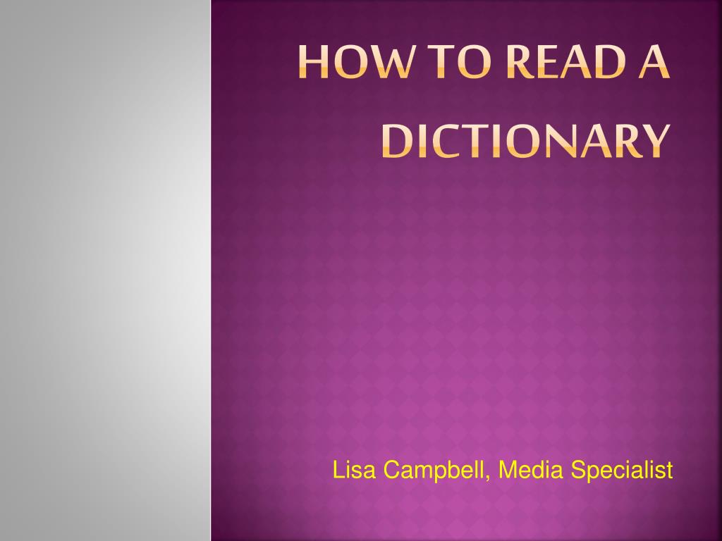 PPT - How to read a dictionary PowerPoint Presentation, free download ...