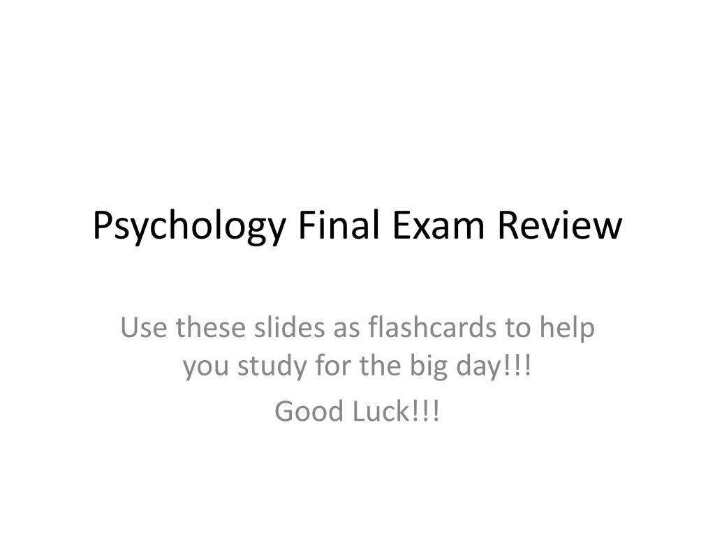 PPT - Psychology Final Exam Review PowerPoint Presentation, free ...