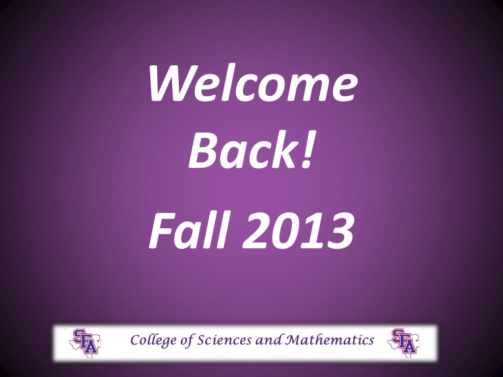 PPT - Welcome Back! Fall 2013 PowerPoint Presentation, free download ...