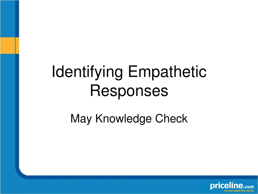 PPT - Identifying Empathetic Responses PowerPoint Presentation, free ...