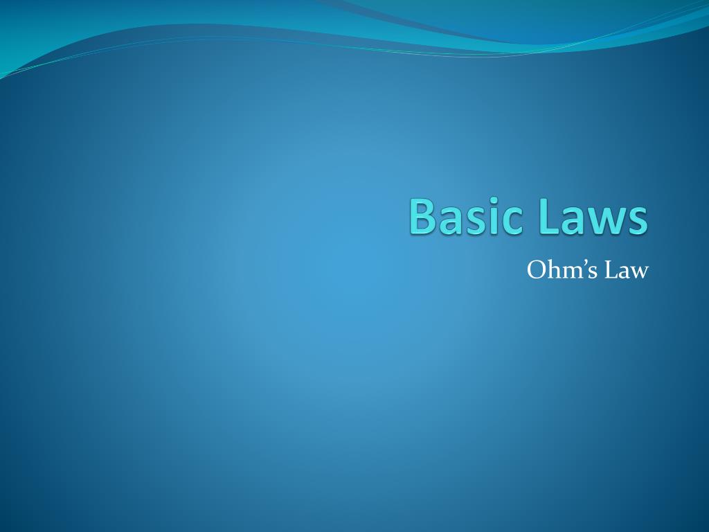 PPT - Basic Laws PowerPoint Presentation, free download - ID:1783818