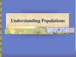 PPT - Understanding POPULATIONS PowerPoint Presentation, free download ...