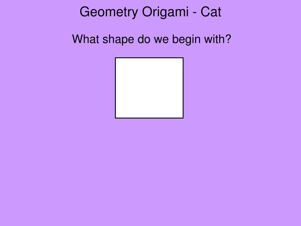 PPT - Geometry Origami - Cat PowerPoint Presentation, free download ...