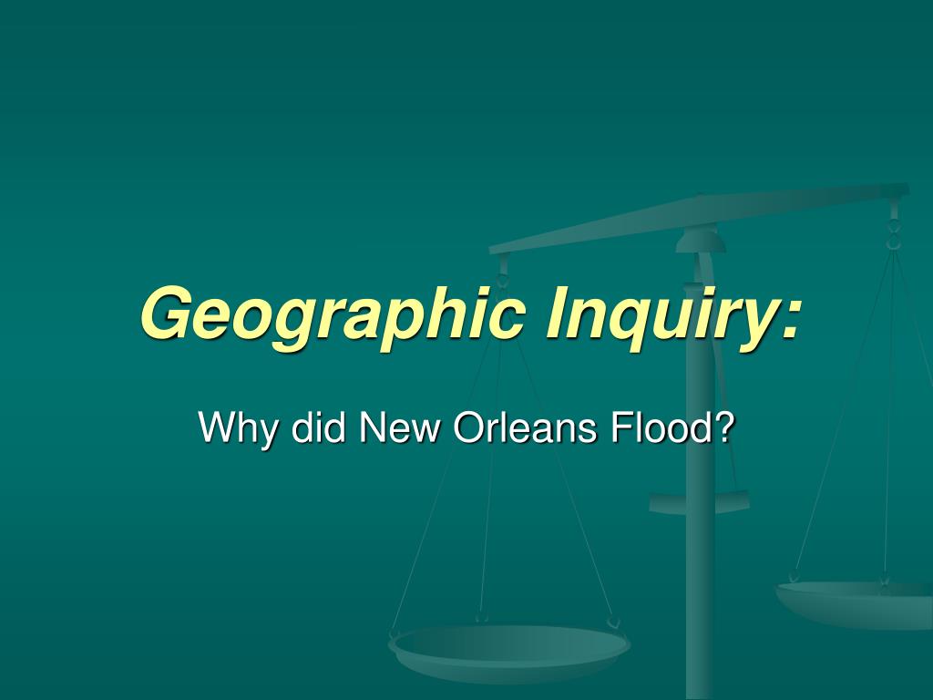 PPT - Geographic Inquiry: PowerPoint Presentation, free download - ID ...