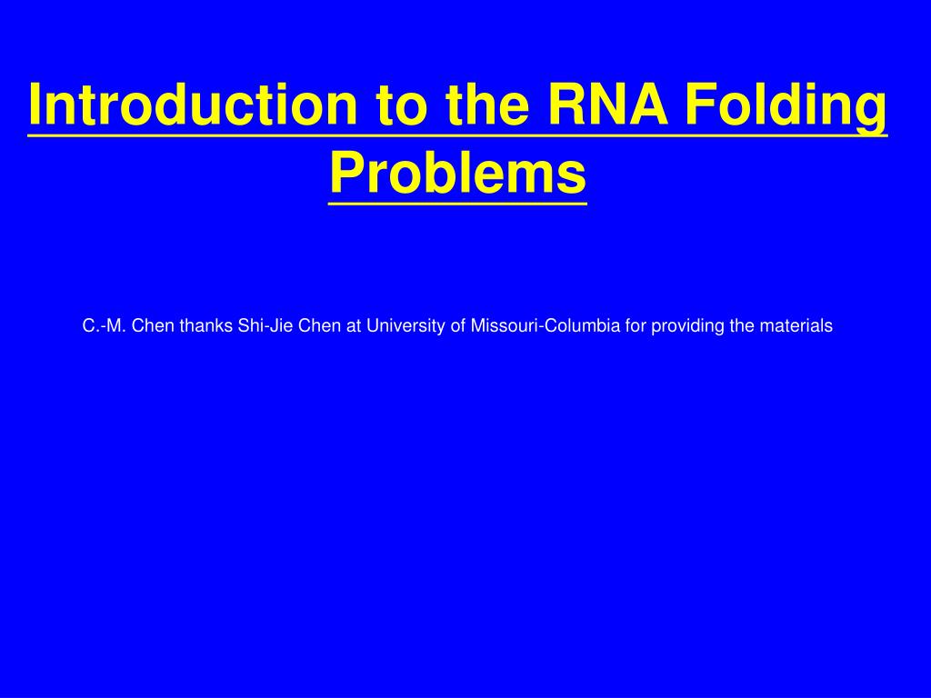 PPT - Introduction to the RNA Folding Problems PowerPoint Presentation ...