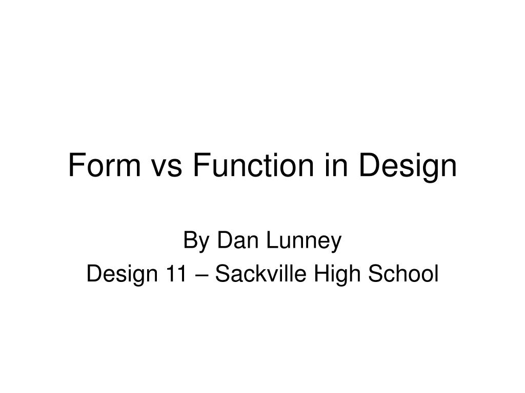 PPT - Form vs Function in Design PowerPoint Presentation, free download ...