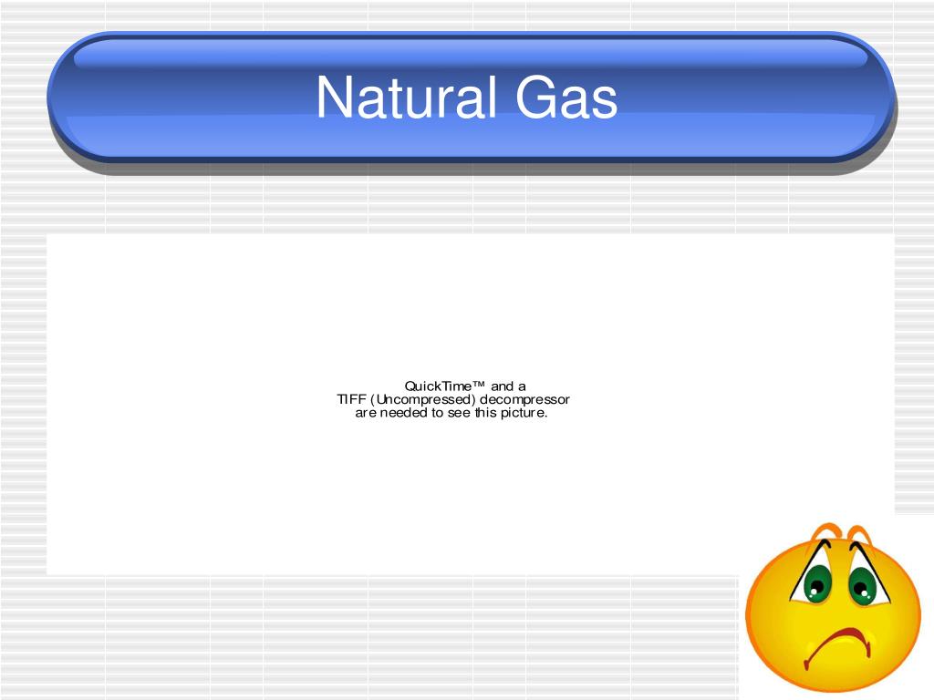 PPT - Natural Gas PowerPoint Presentation, free download - ID:1786845