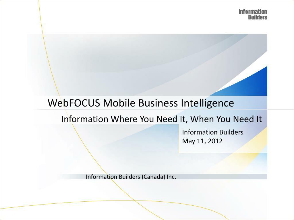 PPT - WebFOCUS Mobile Business Intelligence PowerPoint Presentation ...