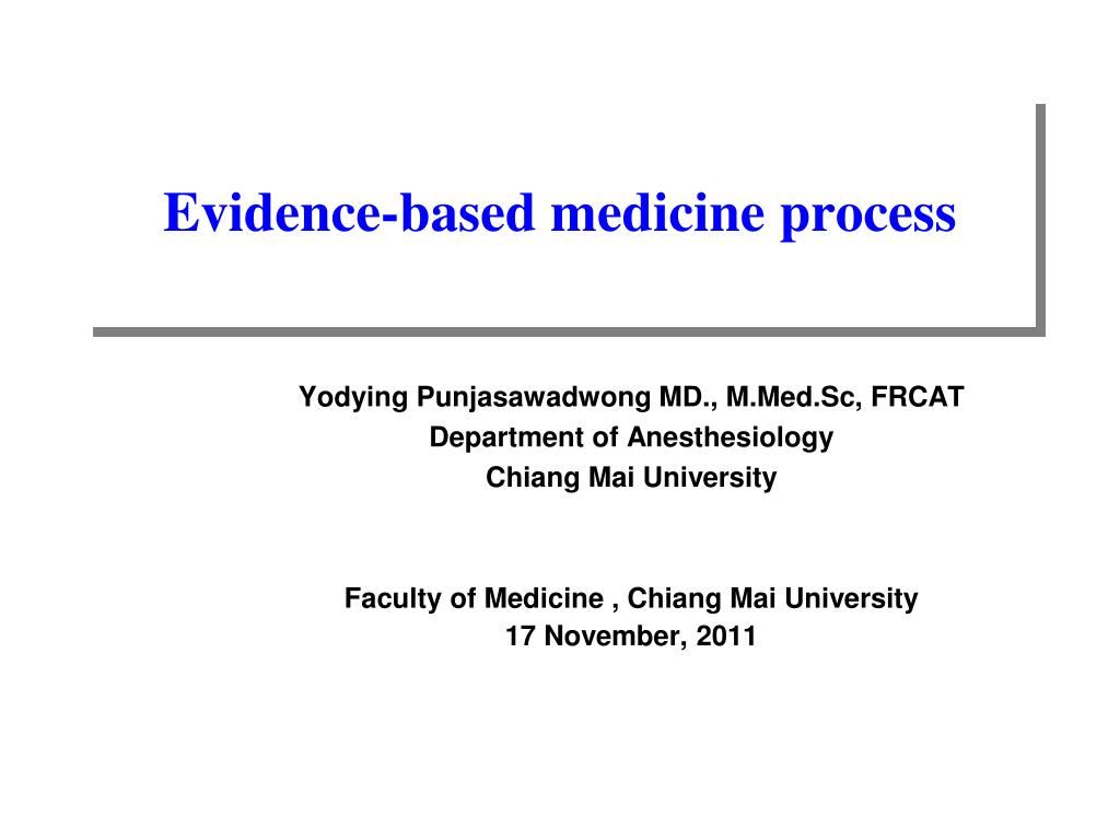 PPT - Evidence-based medicine process PowerPoint Presentation, free ...