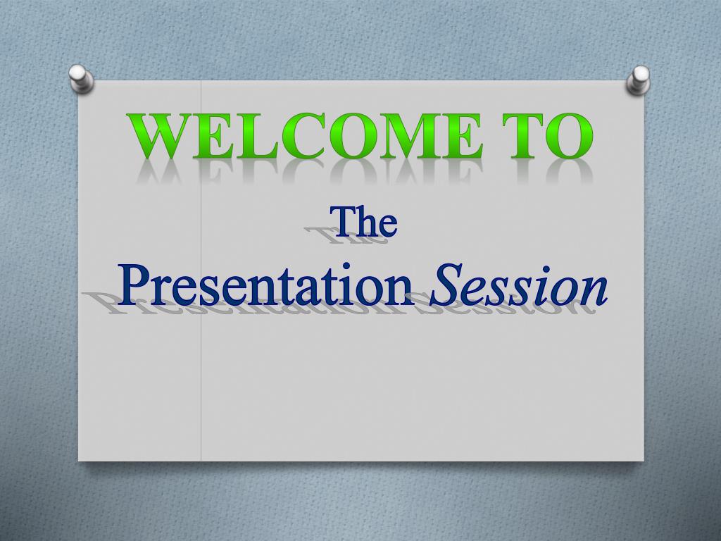 PPT - The Presentation Session PowerPoint Presentation, free download ...