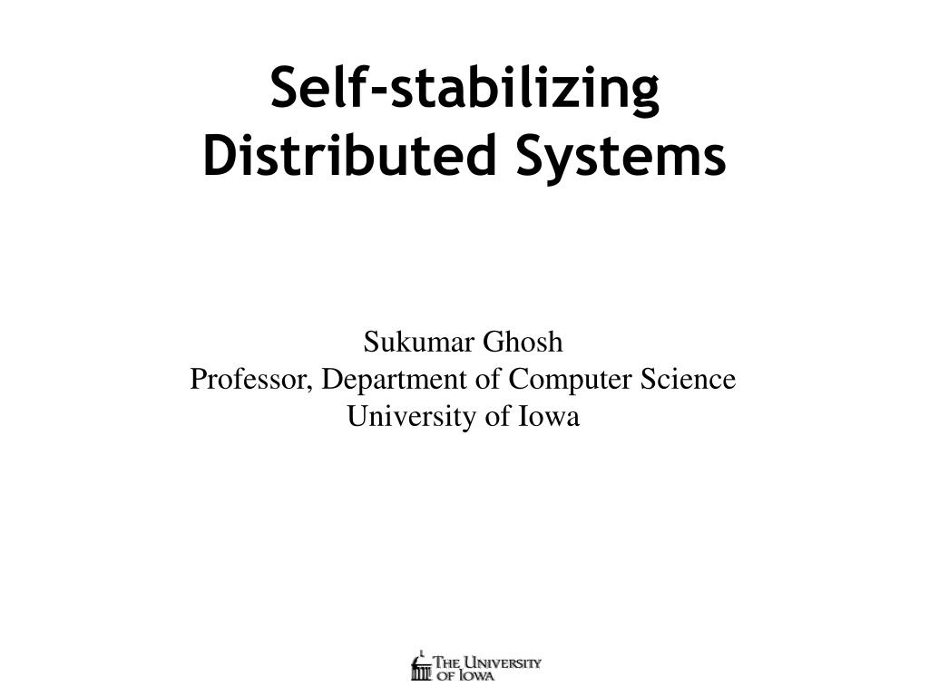 PPT - Self-stabilizing Distributed Systems PowerPoint Presentation ...