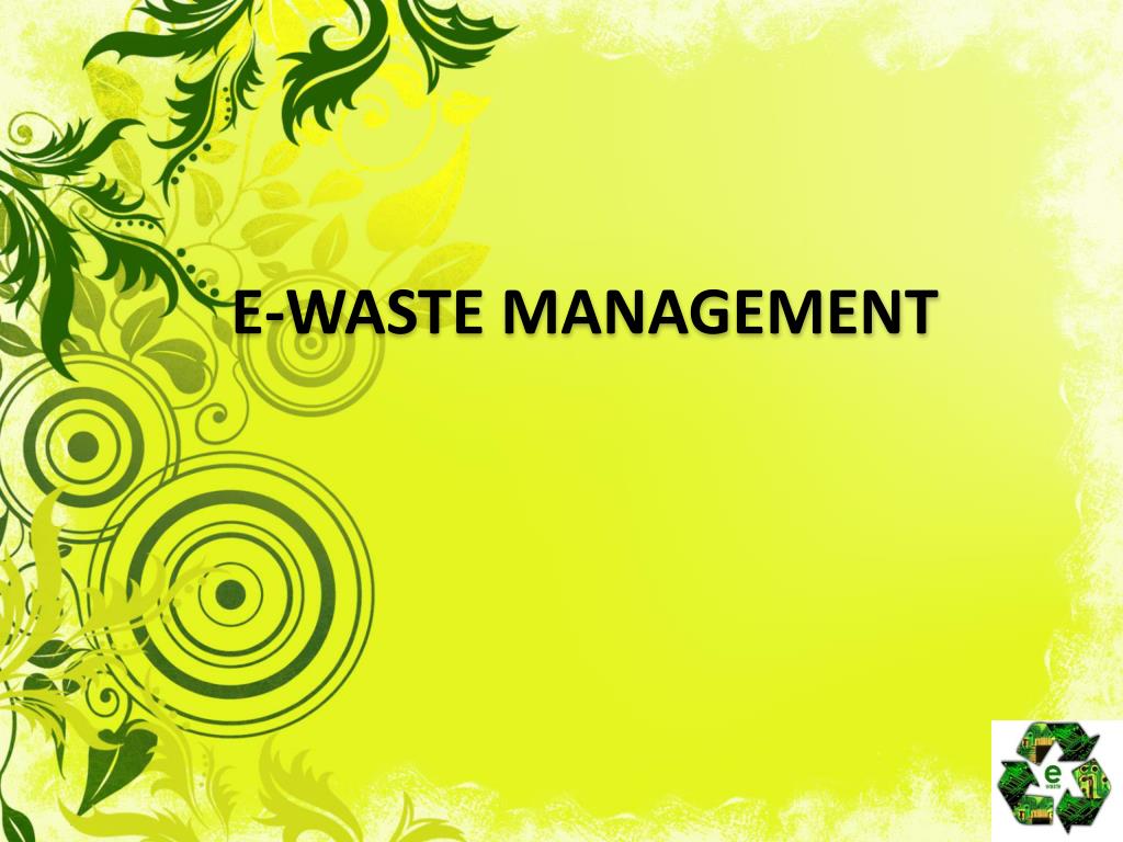PPT - E-WASTE MANAGEMENT PowerPoint Presentation, free download - ID ...