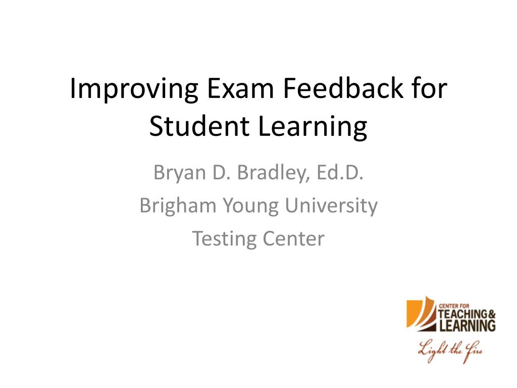 PPT - Improving Exam Feedback for Student Learning PowerPoint ...