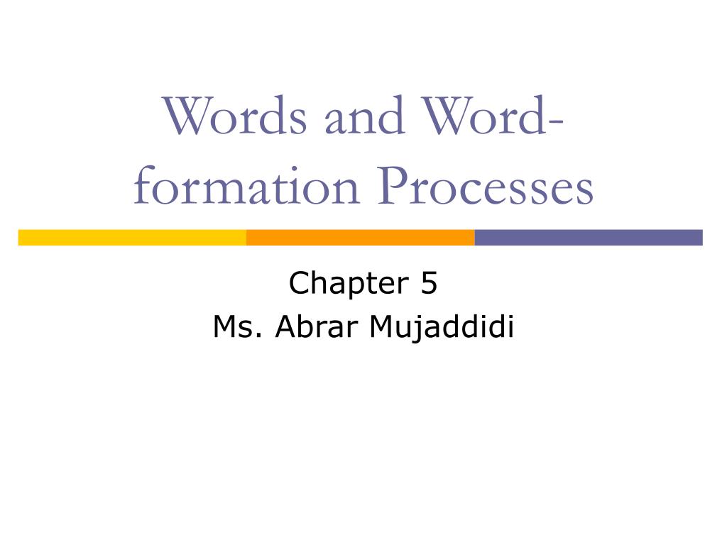 PPT - Words and Word-formation Processes PowerPoint Presentation, free ...