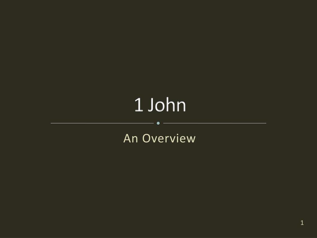 PPT - 1 John PowerPoint Presentation, free download - ID:1790277