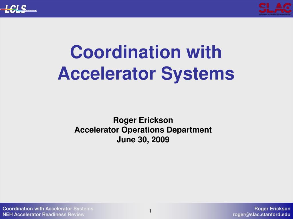 PPT - Coordination with Accelerator Systems PowerPoint Presentation ...