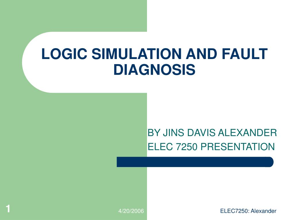 PPT - LOGIC SIMULATION AND FAULT DIAGNOSIS PowerPoint Presentation ...