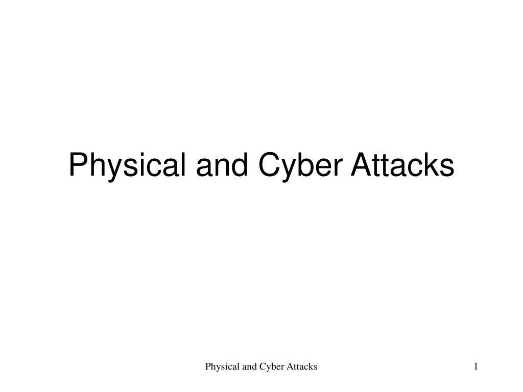 PPT - Physical and Cyber Attacks PowerPoint Presentation, free download ...