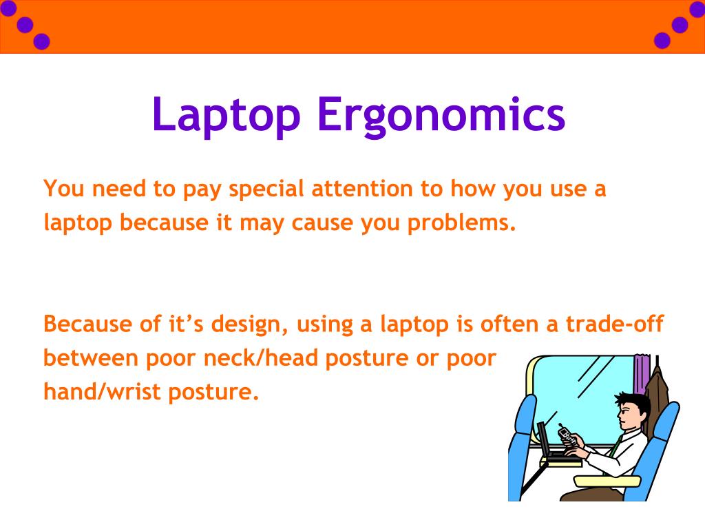 PPT - Laptop Ergonomics PowerPoint Presentation, free download - ID:1791951