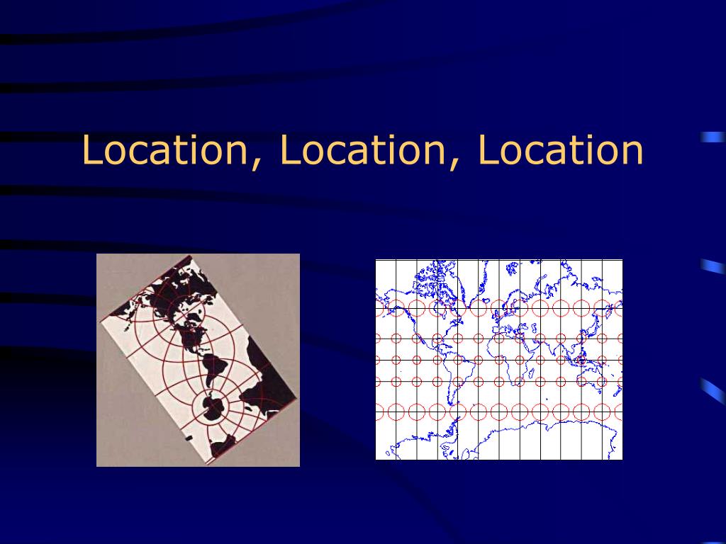 PPT - Location, Location, Location PowerPoint Presentation, free ...