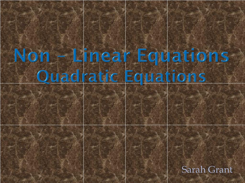 PPT - Non – Linear Equations Quadratic Equations PowerPoint ...