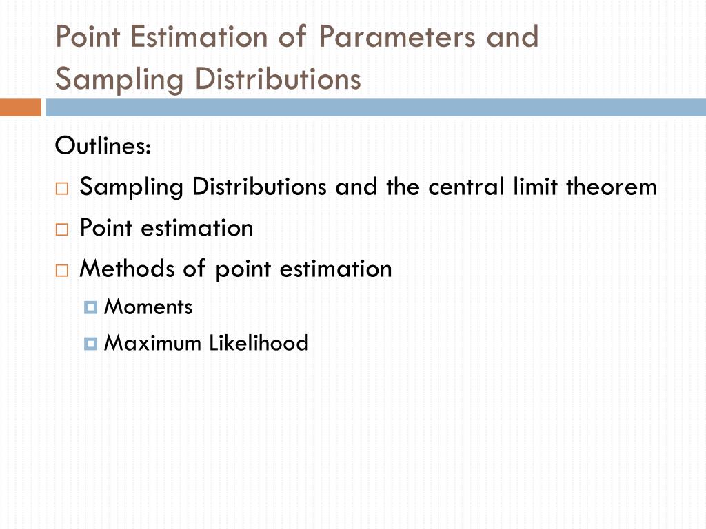 PPT - Point Estimation of Parameters and Sampling Distributions ...