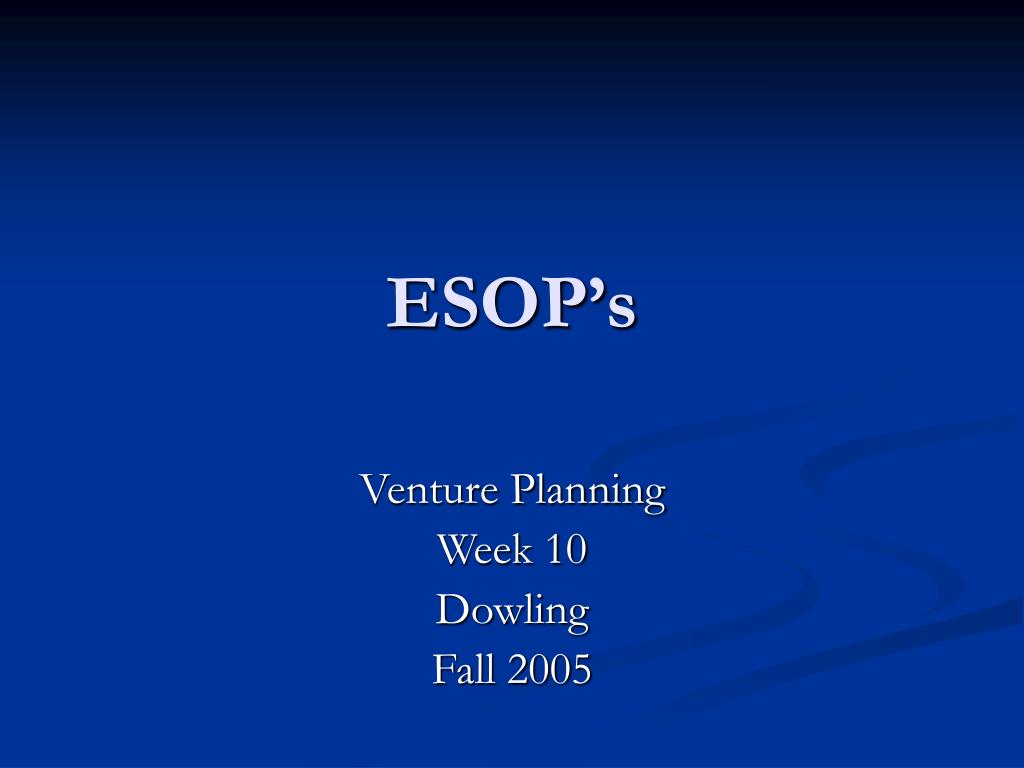 PPT - ESOP’s PowerPoint Presentation, free download - ID:1794115