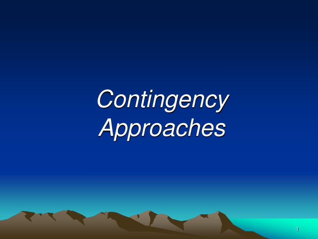 PPT - Contingency Approaches PowerPoint Presentation, free download ...