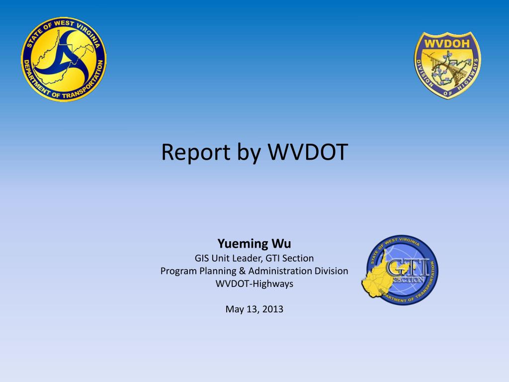 PPT - Report by WVDOT PowerPoint Presentation, free download - ID:1794692