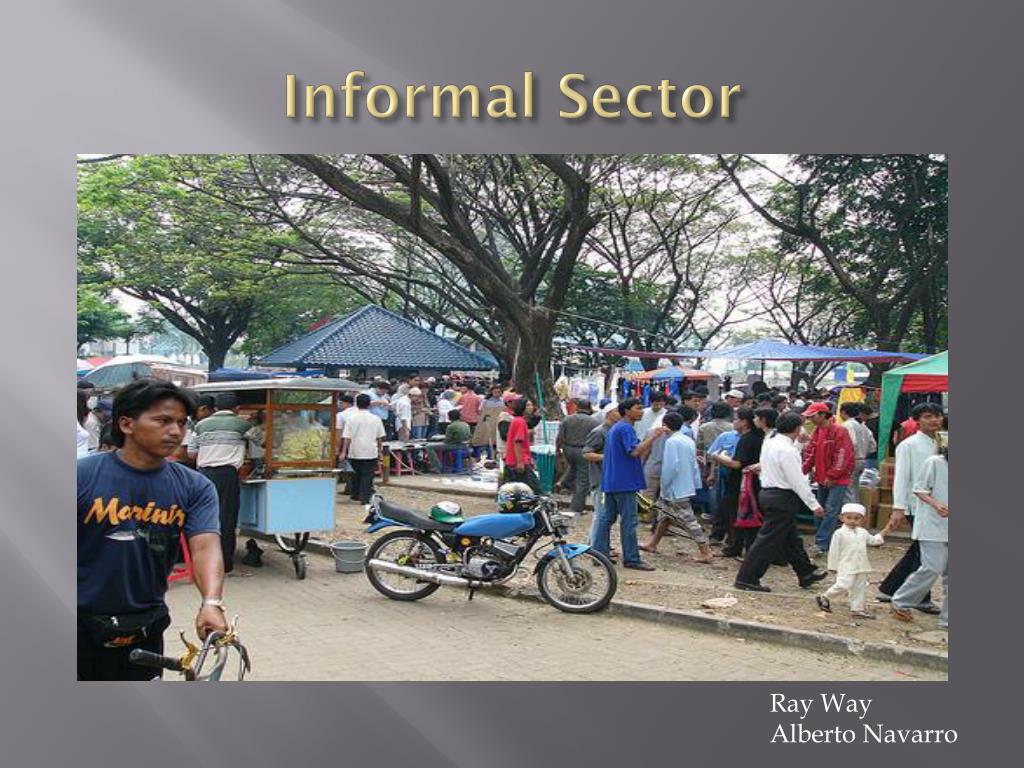 PPT - Informal Sector PowerPoint Presentation, free download - ID:1794742