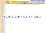 PPT - Neo-Classicism vs. Romanticism Commonplace (Cliché?) Comparisons ...