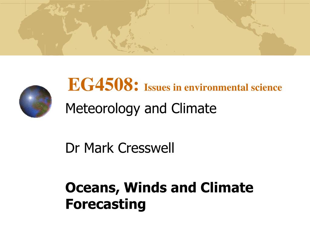 PPT - EG4508: Issues in environmental science PowerPoint Presentation ...