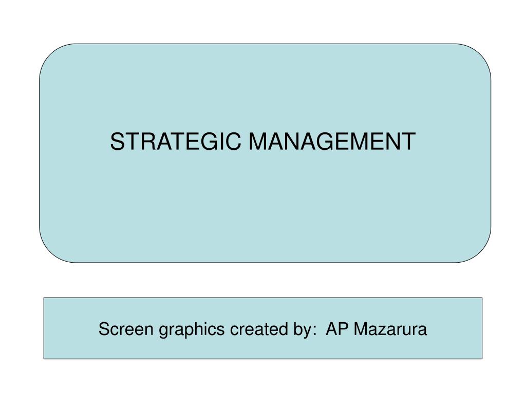 PPT - STRATEGIC MANAGEMENT PowerPoint Presentation, free download - ID ...