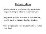 PPT - Urbanization PowerPoint Presentation, free download - ID:5186405