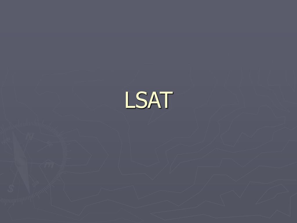 PPT - LSAT PowerPoint Presentation, free download - ID:1797035