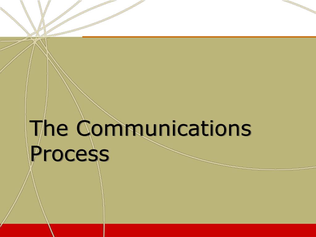 PPT - The Communications Process PowerPoint Presentation, free download ...