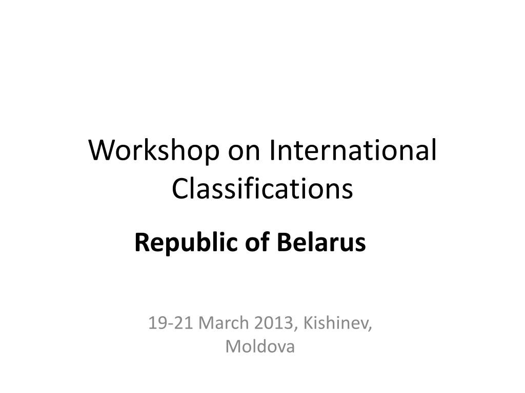 PPT - Workshop on International Classifications PowerPoint Presentation ...