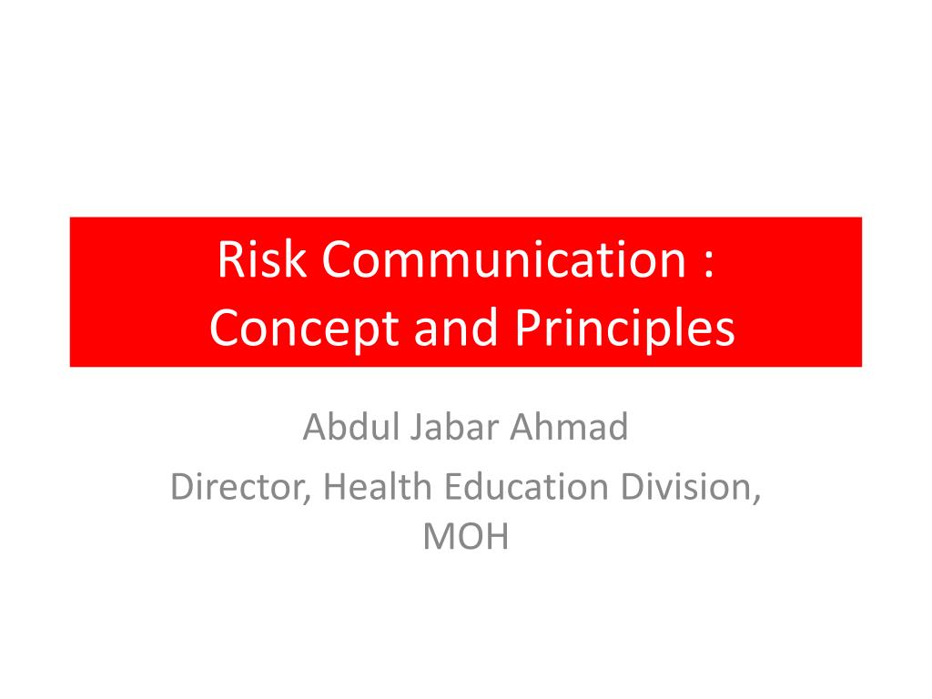 PPT - Risk Communication : Concept and Principles PowerPoint ...