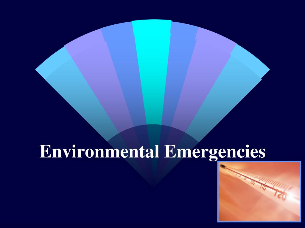 PPT - Environmental Emergencies PowerPoint Presentation, free download ...