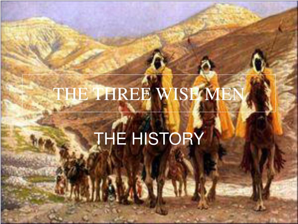 PPT - THE THREE WISE MEN PowerPoint Presentation, free download - ID ...