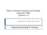 PPT - Object Oriented Analysis and Design Using UML PowerPoint ...