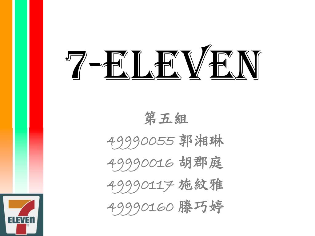 PPT - 7-ELEVEN PowerPoint Presentation, free download - ID:1800258