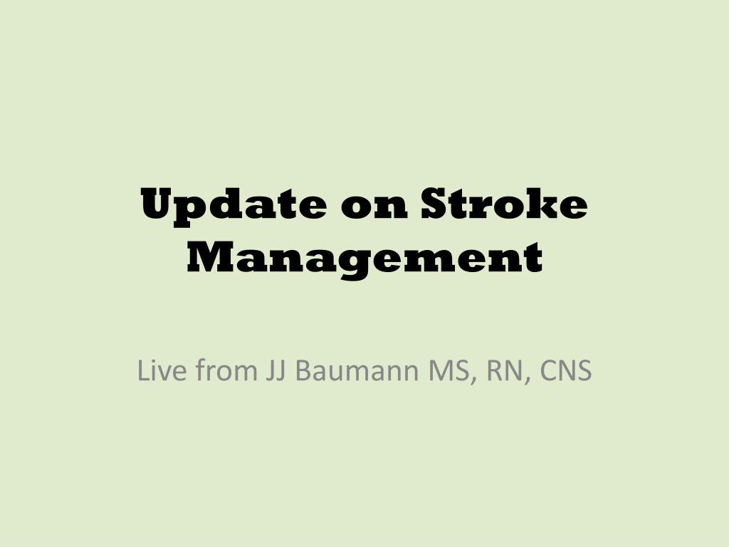 PPT - Update on Stroke Management PowerPoint Presentation, free ...