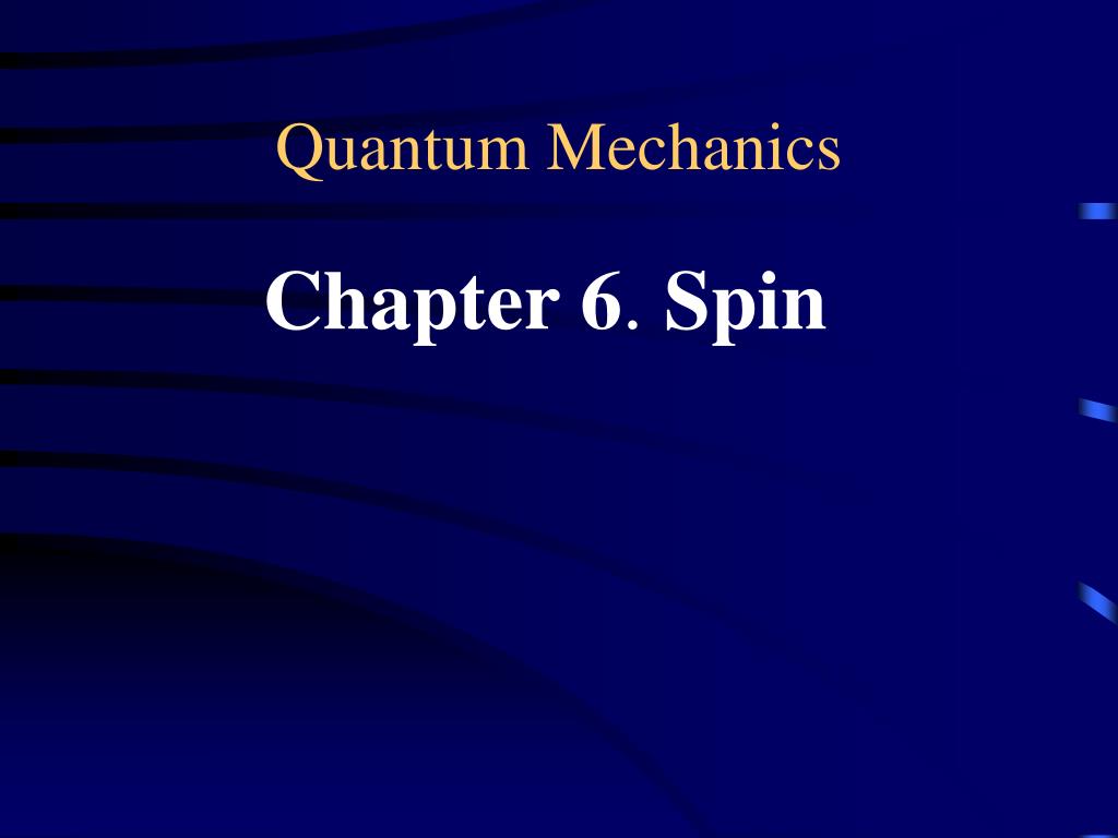 PPT - Quantum Mechanics PowerPoint Presentation, free download - ID:1801255
