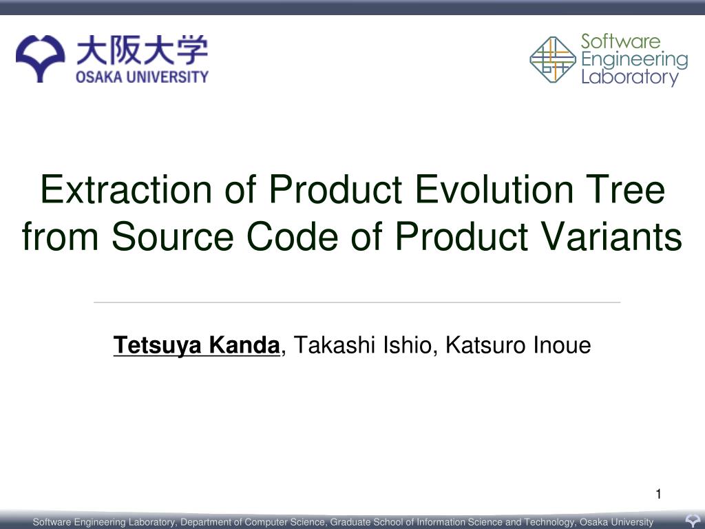 PPT - Extraction of Product Evolution Tree from Source Code of Product Variants PowerPoint ...