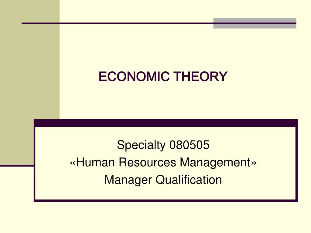 PPT - ECONOMIC THEORY PowerPoint Presentation, free download - ID:1804303