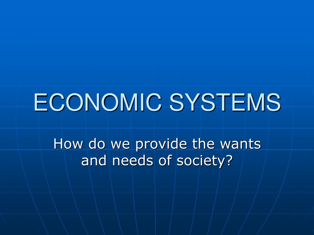 PPT - ECONOMIC SYSTEMS PowerPoint Presentation, free download - ID:1804454