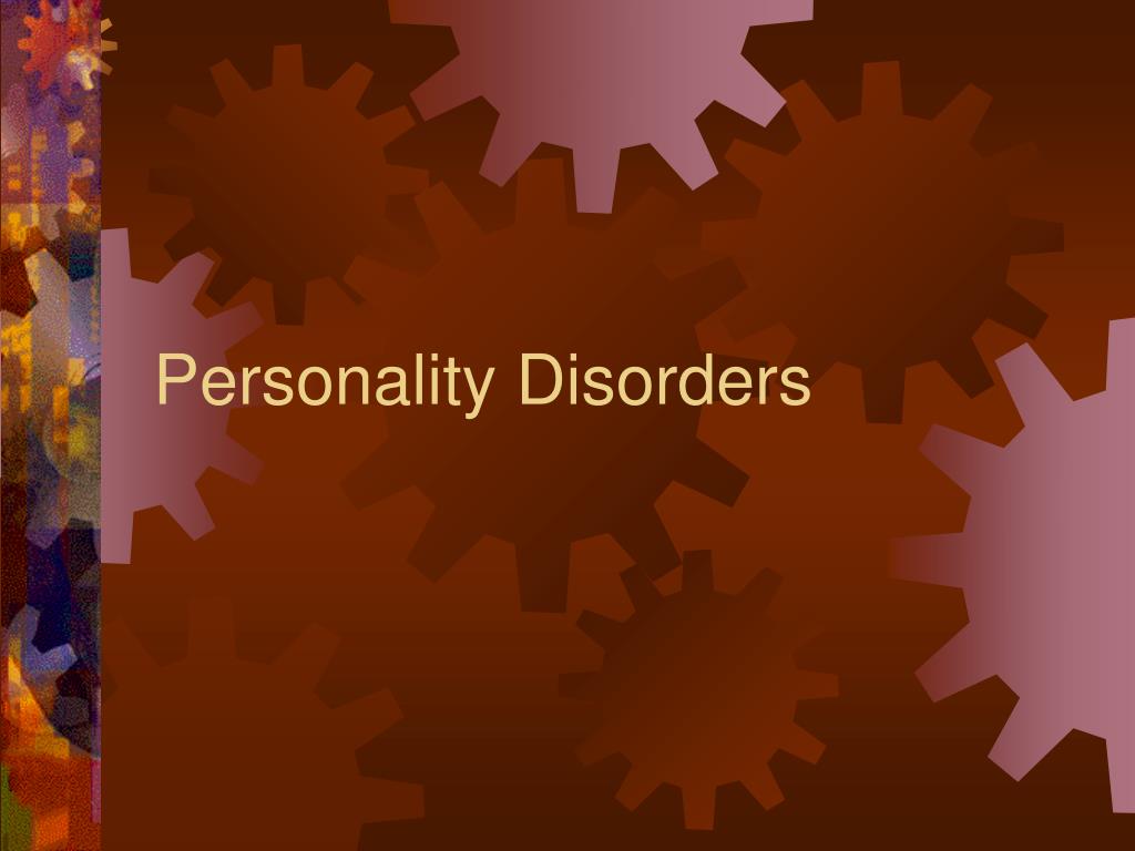 PPT - Personality Disorders PowerPoint Presentation, free download - ID ...